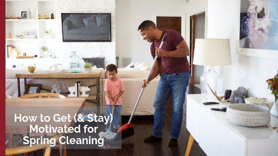 How to Get (& Stay) Motivated for Spring Cleaning - Discovery Homes Blog