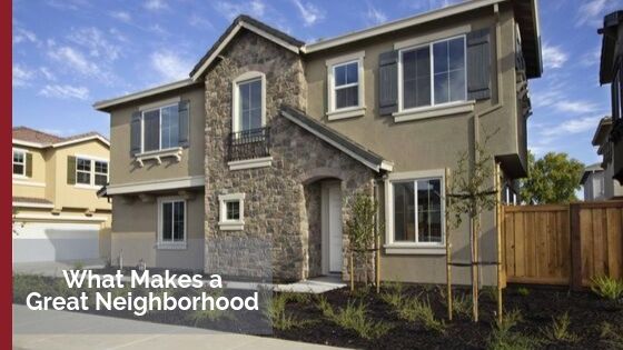 What Makes a Great Neighborhood? - Discovery Homes Blog